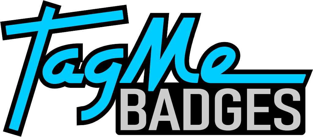Tag Me Badges - Name Tags that will Get You Noticed!